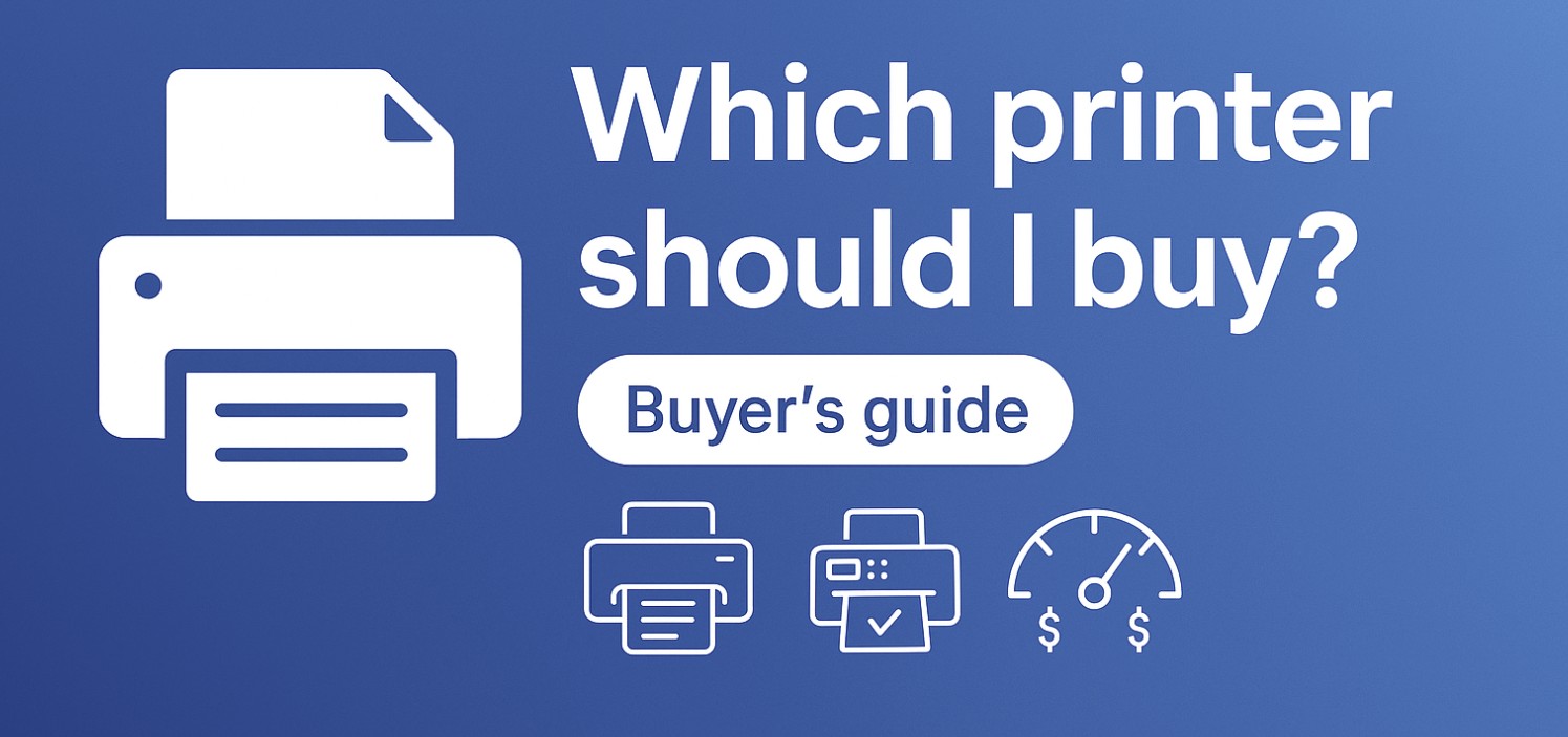 Which Printer Should I Buy? Super Buyer’s Guide