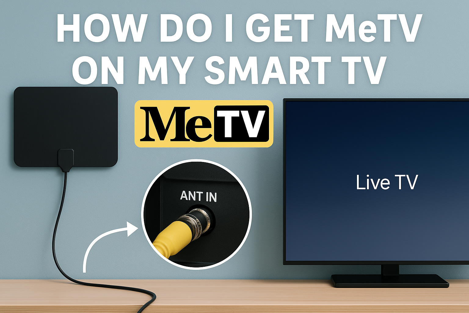 How do I Get MeTV on my Smart TV?