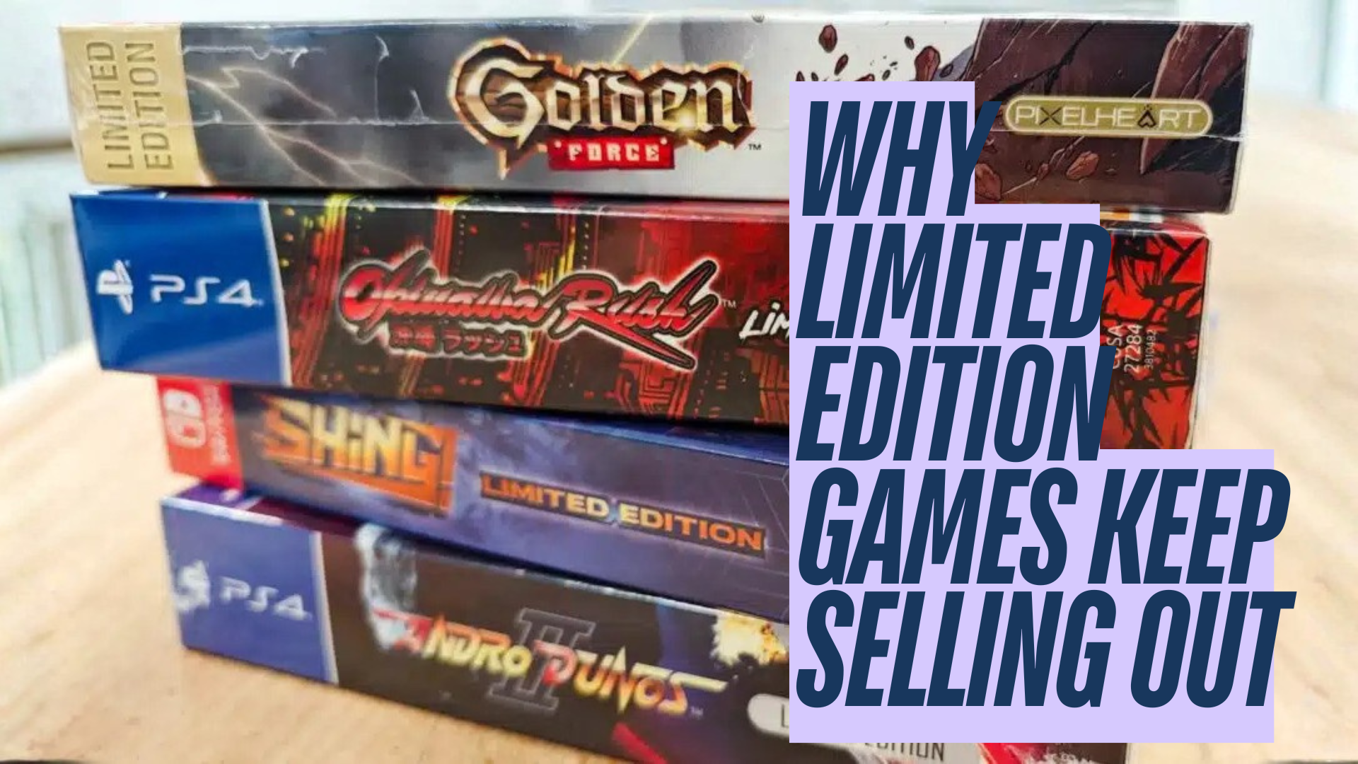 Why Limited Edition Games Keep Selling Out