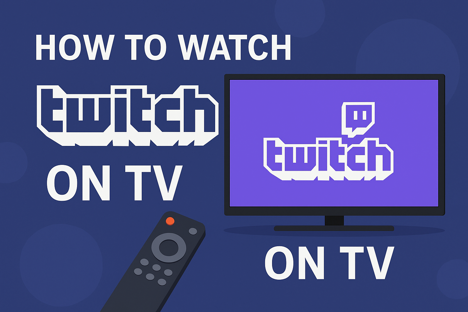 How to Watch Twitch on TV