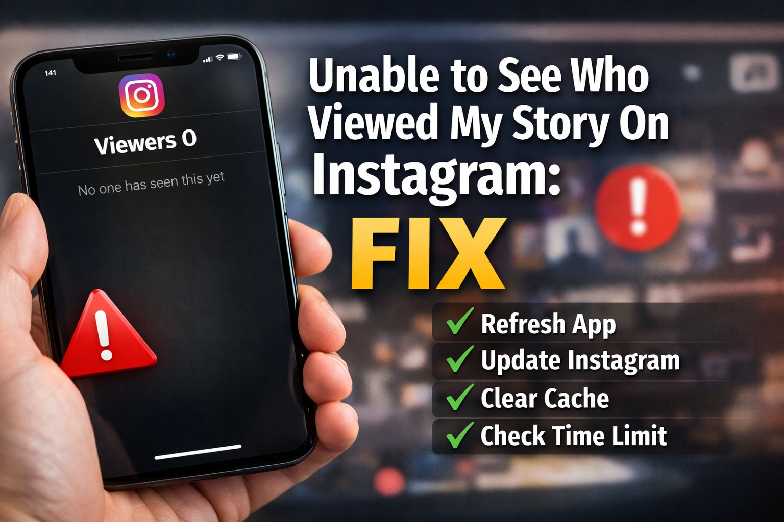 Unable to See Who Viewed my Story on Instagram [Easy Fixes]