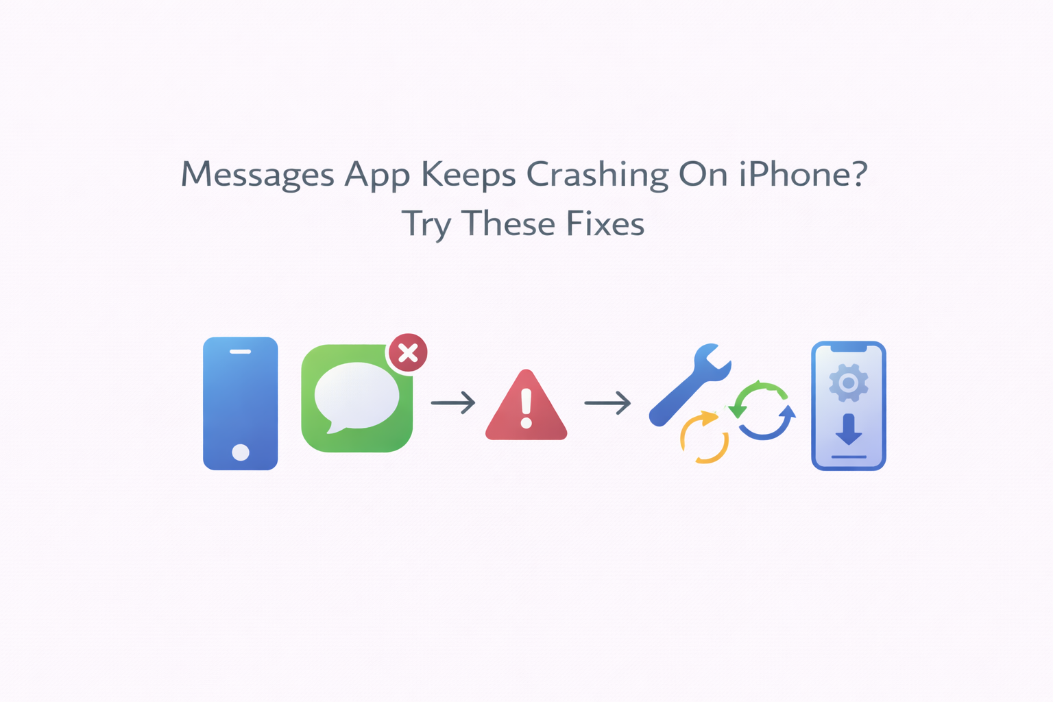 Messages App Keeps Crashing On iPhone? Try These Fixes