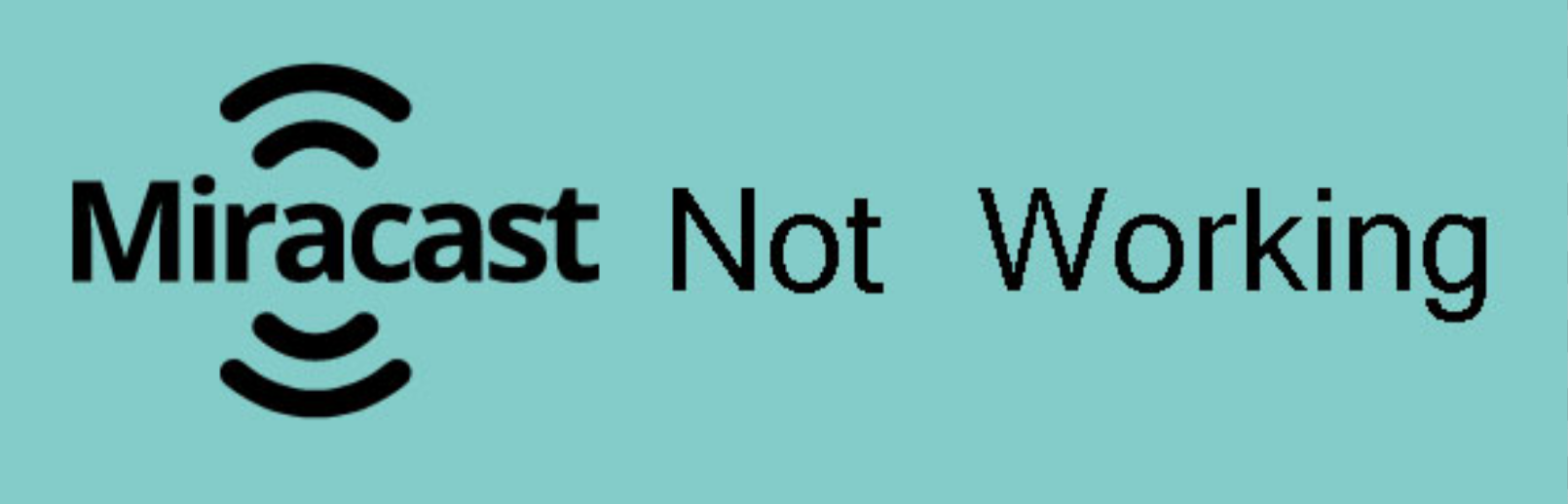 Miracast Not Working on Windows After Update: How to Fix It